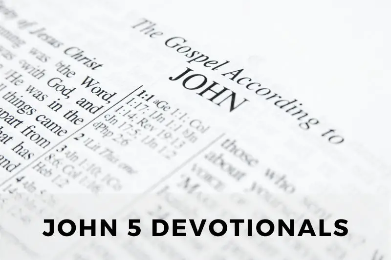 Sample Devotionals on John 5 - DEVOTIONALS FOR TODAY