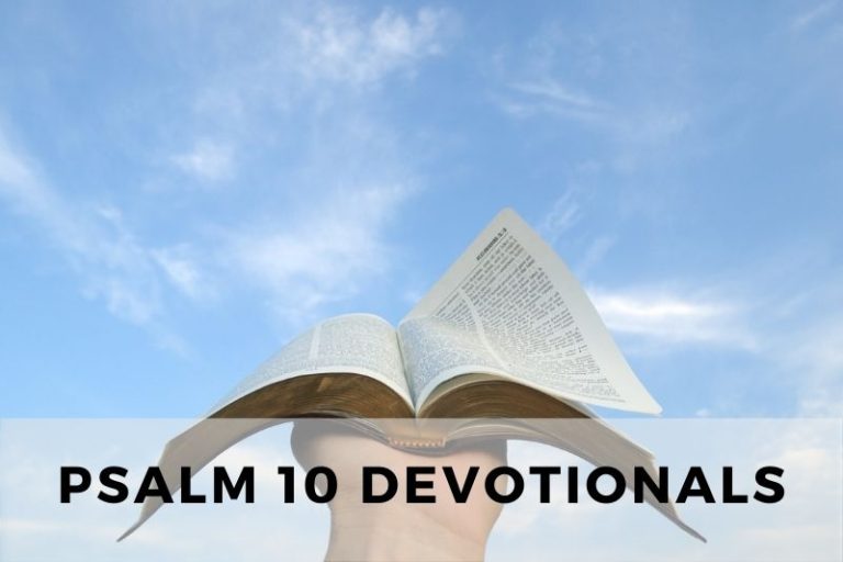 Psalm 10 Devotionals: Praying for Justice Against the Wicked ...