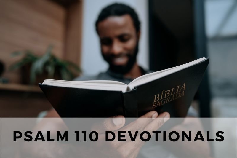 Psalm 110 Devotionals: Recognizing Jesus as King - DEVOTIONALS FOR TODAY