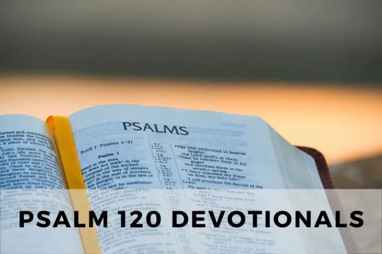 Psalm 120 Devotionals: Crying Out to God in Times of Distress ...