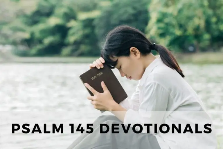 Psalm 145 Devotionals: Extolling God’s Greatness and Goodness ...