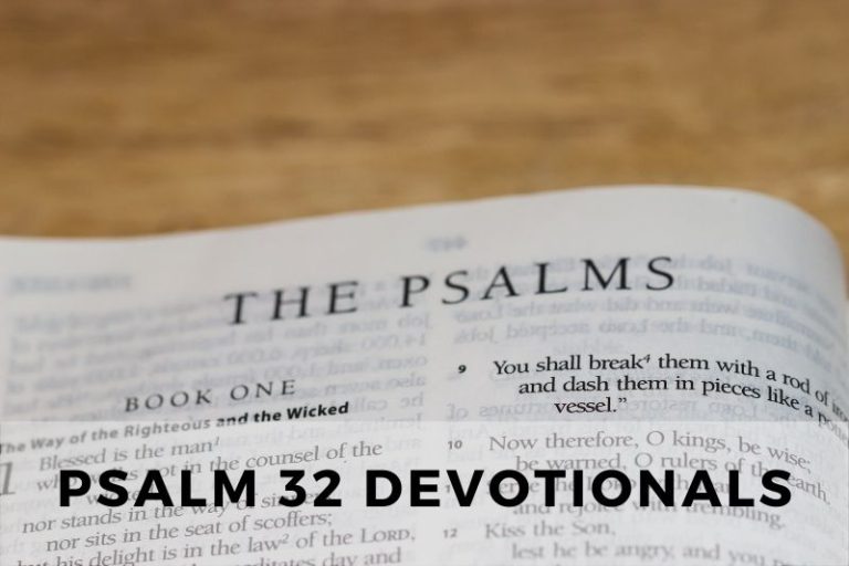 Psalm 32 Devotionals: Finding Joy in God’s Forgiveness - DEVOTIONALS ...