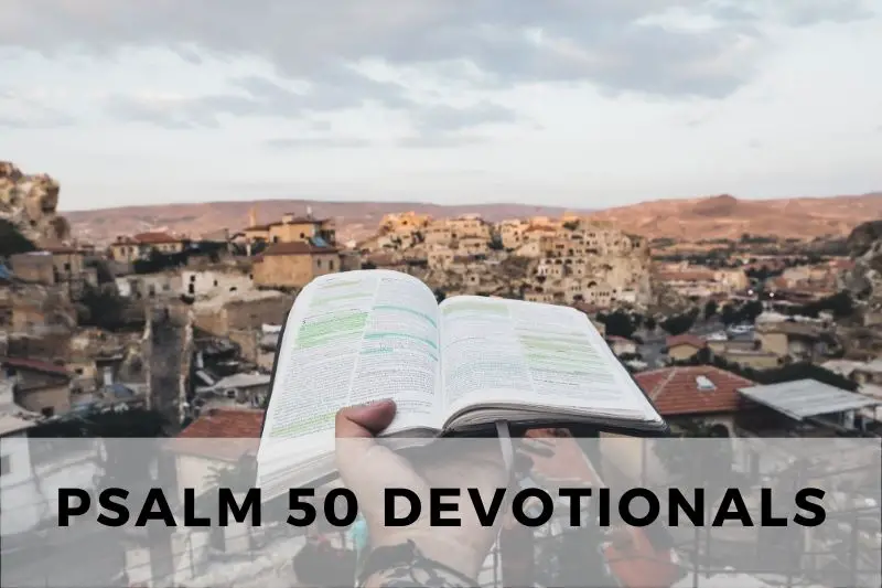 Psalm 50 Devotionals: A Call to True Worship - DEVOTIONALS FOR TODAY