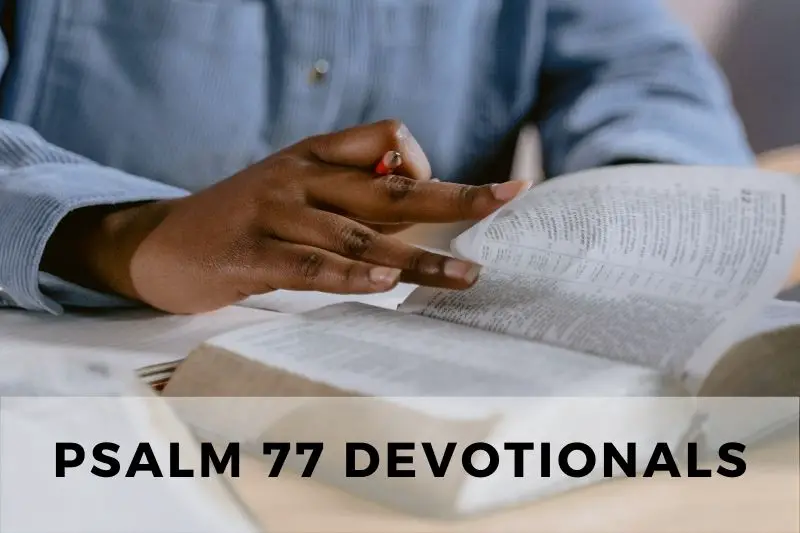 Psalm 77 Devotionals: Remembering God’s Faithfulness - DEVOTIONALS FOR ...