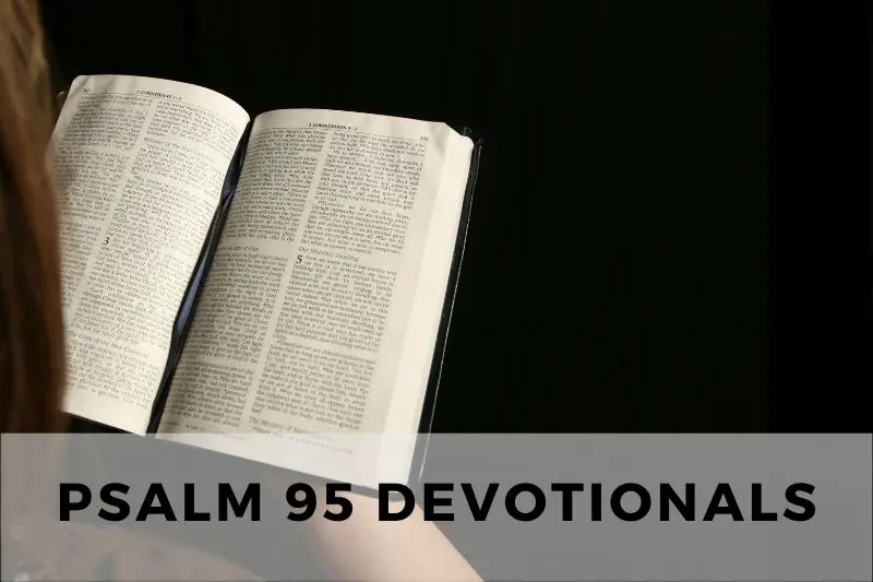 Psalm 95 Devotionals: Calling People to Worship - DEVOTIONALS FOR TODAY