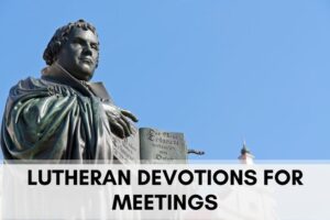 Inspirational Lutheran Devotions for Meetings and Gatherings ...